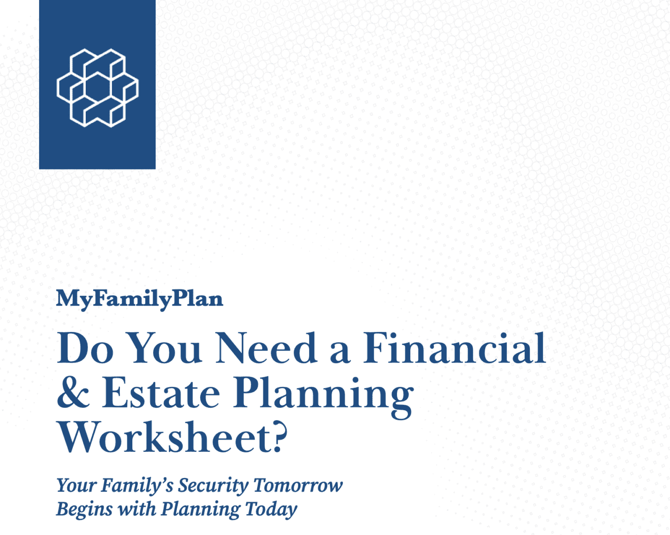 Who Can Benefit from a Financial Planning Worksheet? - MyFamilyPlan